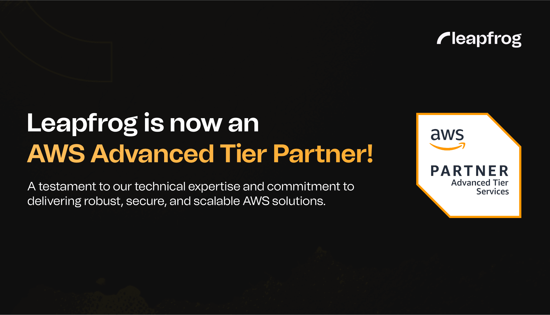 Leapfrog Technology achieves AWS Advanced Tier Partner status Leapfrog Technology achieves AWS Advanced Tier Partner status