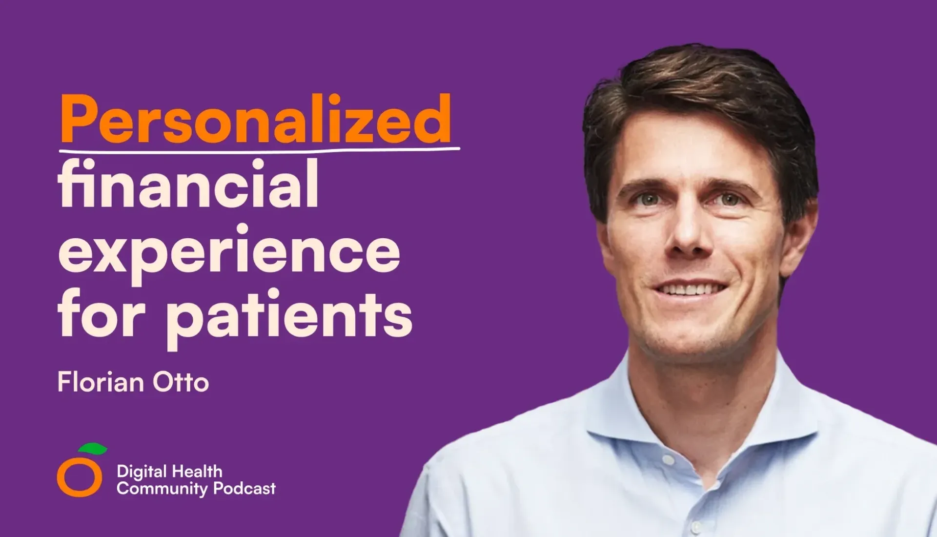 Personalized financial experience for patients | Florian Otto | Cedar